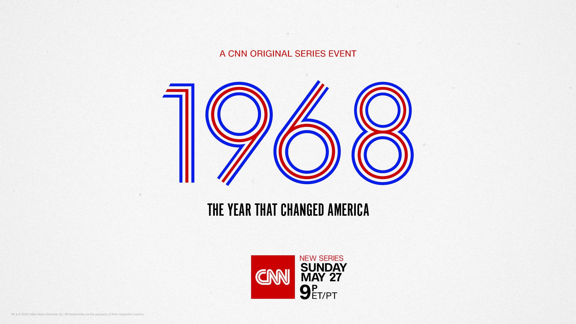 “1968,” A Four-Part CNN Original Series Event, Debuts Sunday, May 27 ...